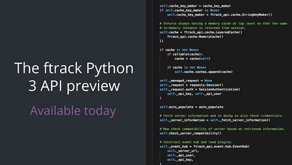 The ftrack Python 3 API preview is available today! - ftrack