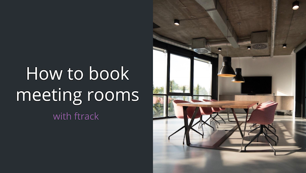 How to book meeting rooms with ftrack - ftrack